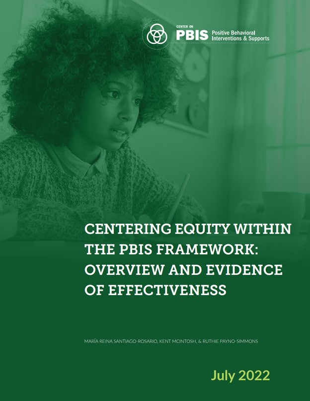 Centering for Equity Within the PBIS Framework: Overview and Evidence ...
