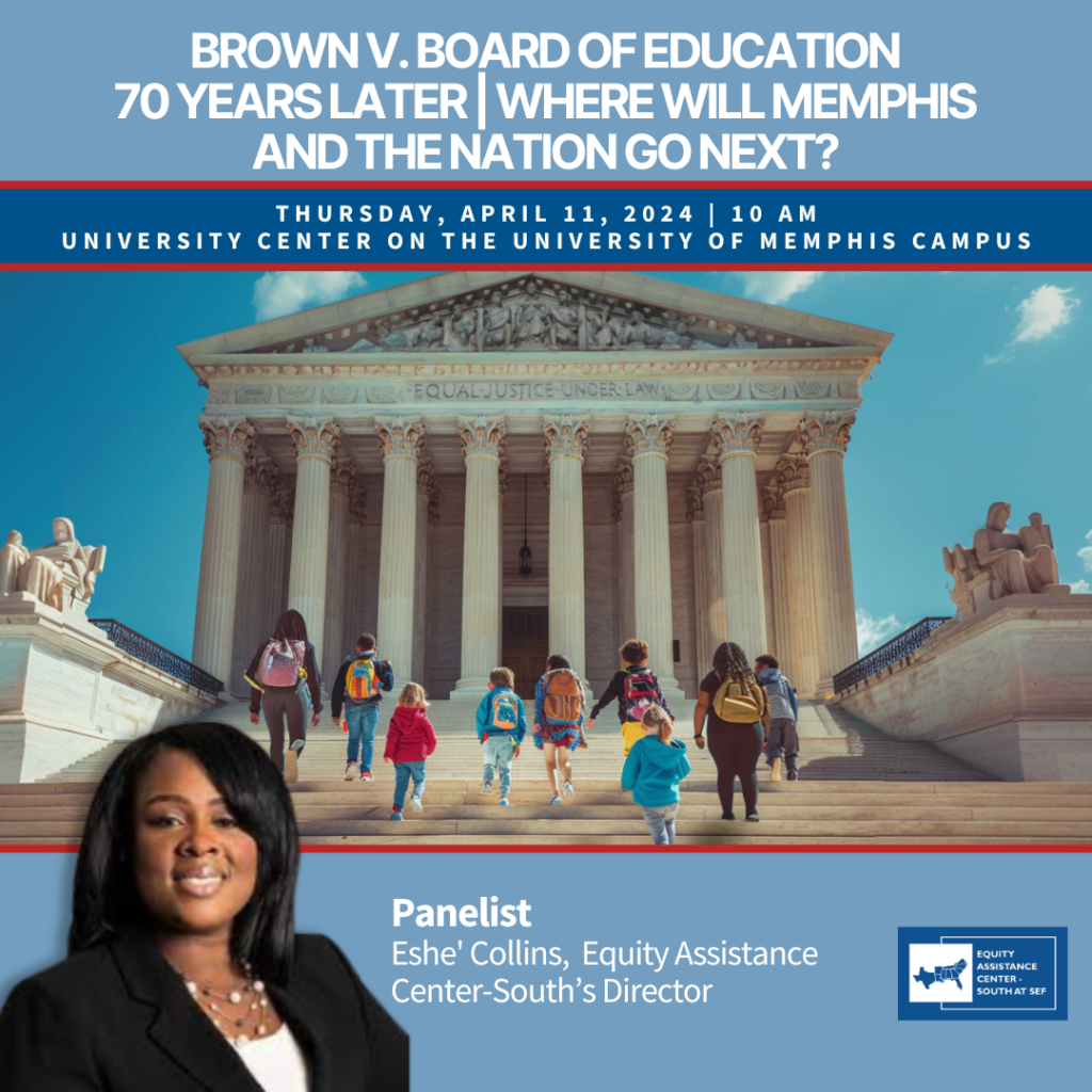 Brown v. Board of Education 70 Years Later - EAC-South